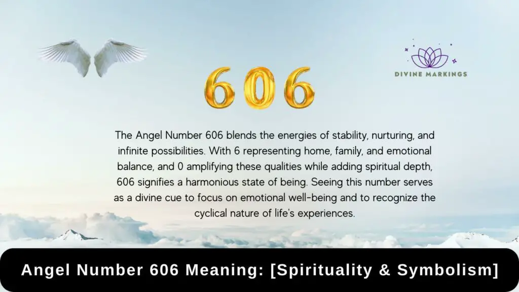 Angel Number 606 Meaning: [Spirituality & Symbolism]