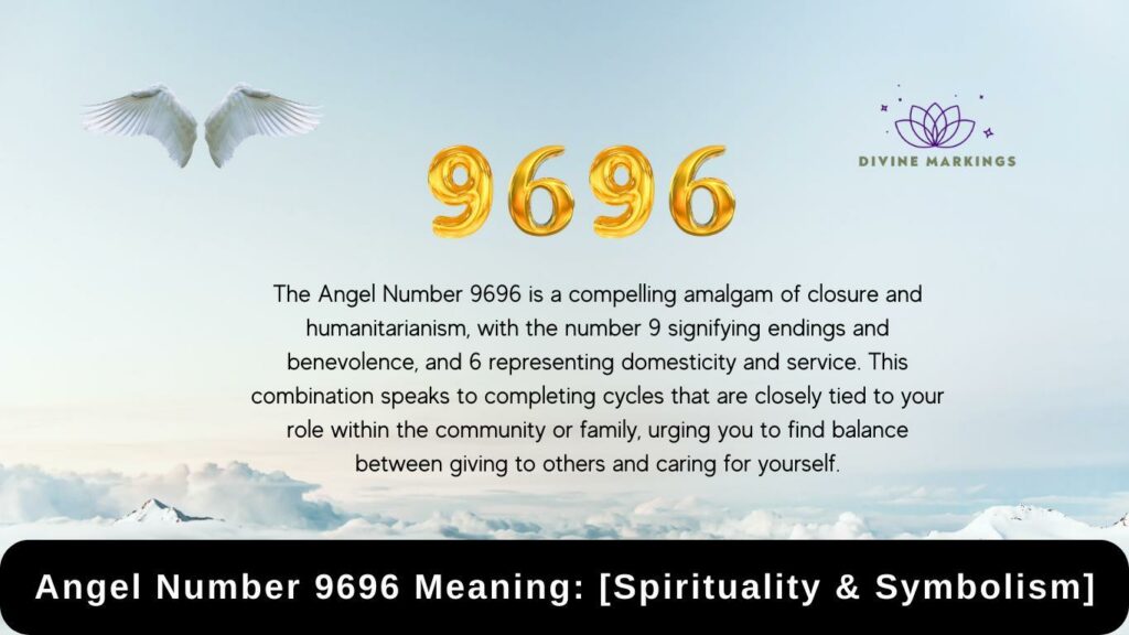 9696 Angel Number Meaning: [Spirituality & Symbolism] – Divine Markings