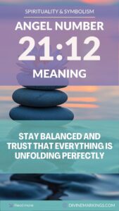 21:12 Angel Number Meaning: [Significance And Symbolism] – Divine Markings